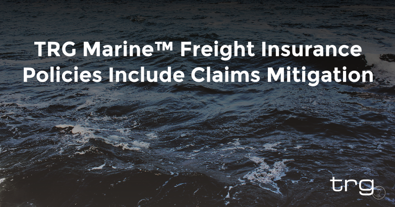 Cargo Insurance | Claims Assistance | Trade Risk Guaranty