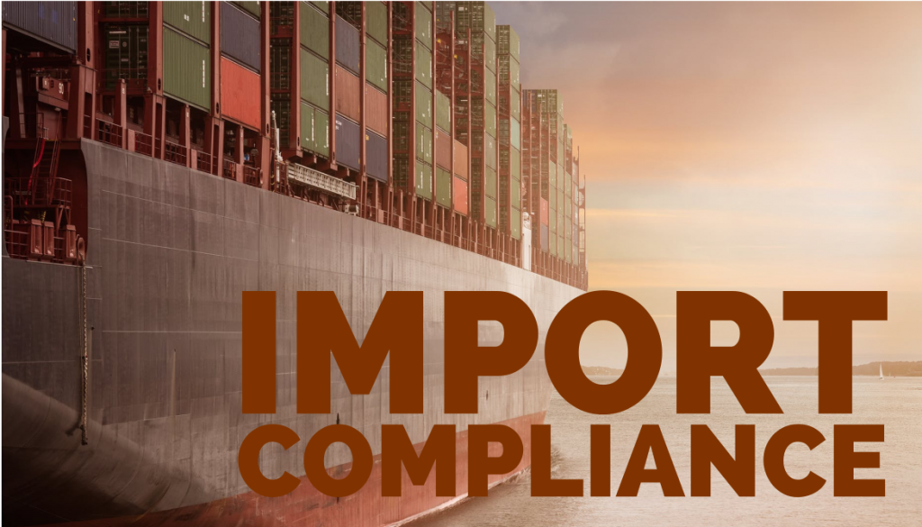 Import Compliance Guidelines | International Trade Import Compliance Guidelines | International Trade