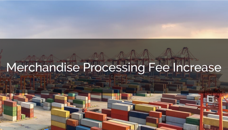 Merchandise Processing Fee Increase | Trade Risk Guaranty