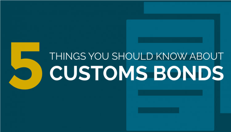 5 Things You Should Know About Customs Bonds | Customs Bonds