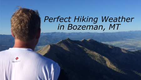 Perfect Hiking Weather in Montana | Bozeman Community