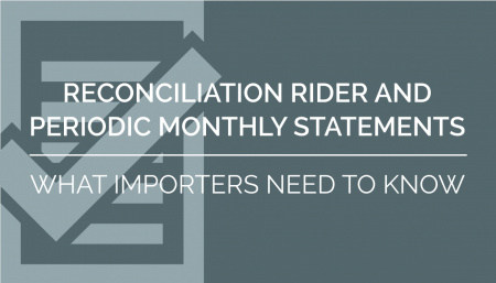 Basics of Reconciliation Rider and More | International Trade