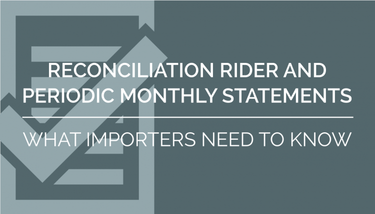 Basics of Reconciliation Rider and More | International Trade