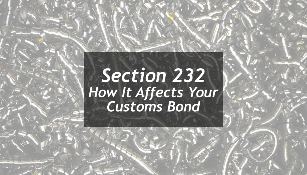 How Will Section 232 Affect Your Bond? | Steel & Aluminum Tariffs