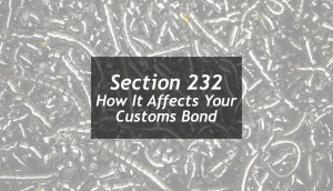 How Will Section 232 Affect Your Bond? | Steel & Aluminum Tariffs