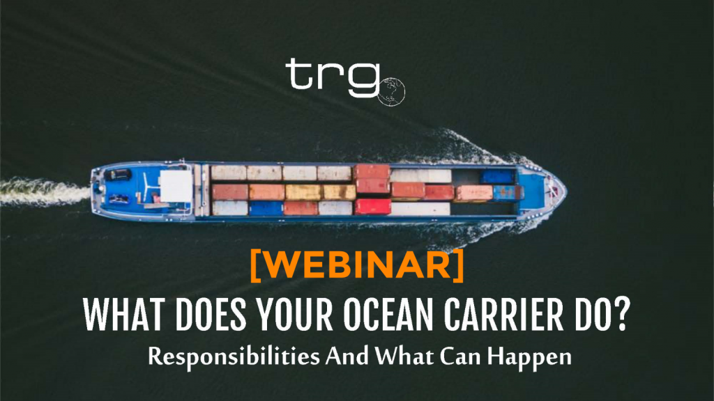 What is Your Ocean Carrier Responsible For | Educational Webinar