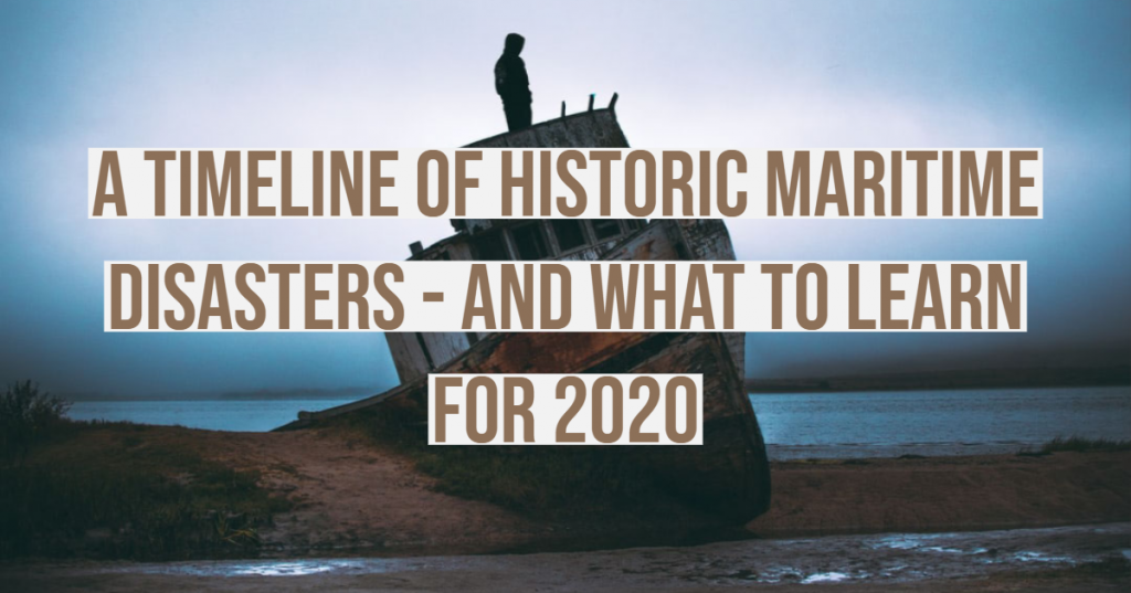 Timeline of Maritime Disasters | Historic Shipping Disasters