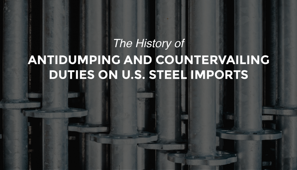 History of Antidumping and Countervailing Duties on Steel Imports
