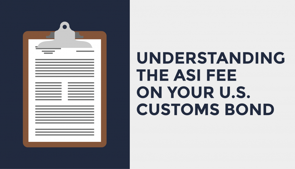 Understanding ASI Fees on Your U.S. Customs Bond | U.S. Importing