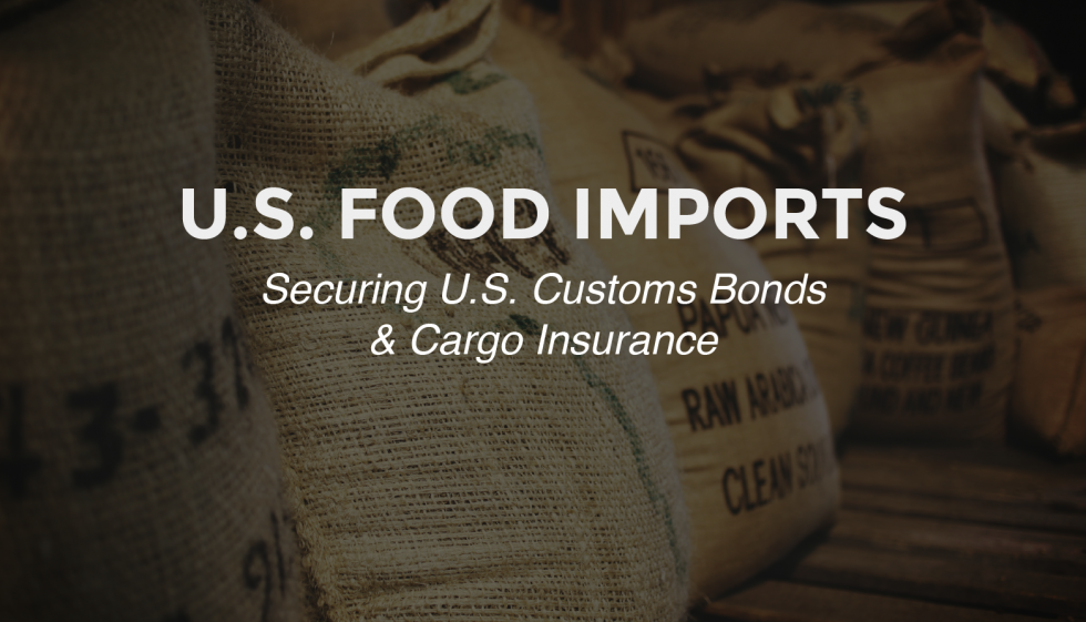 Navigating U.S. Food Imports | Customs Bonds