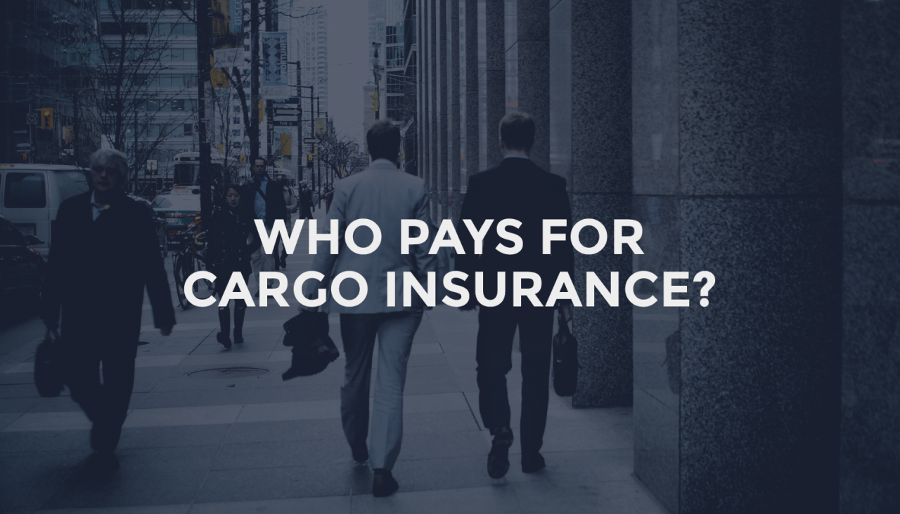 Who Pays for Cargo Insurance? | U.S. Importing